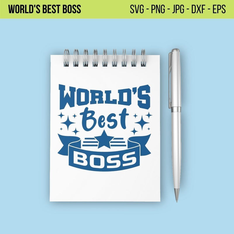 World's Best Boss SVG, Cricut Cut svg File, Silhouette SVG File, Vinyl ...