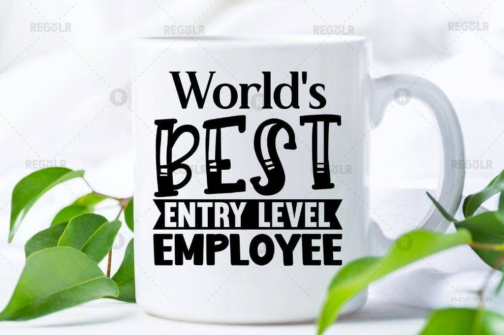 World's best entry level employee SVG - So Fontsy