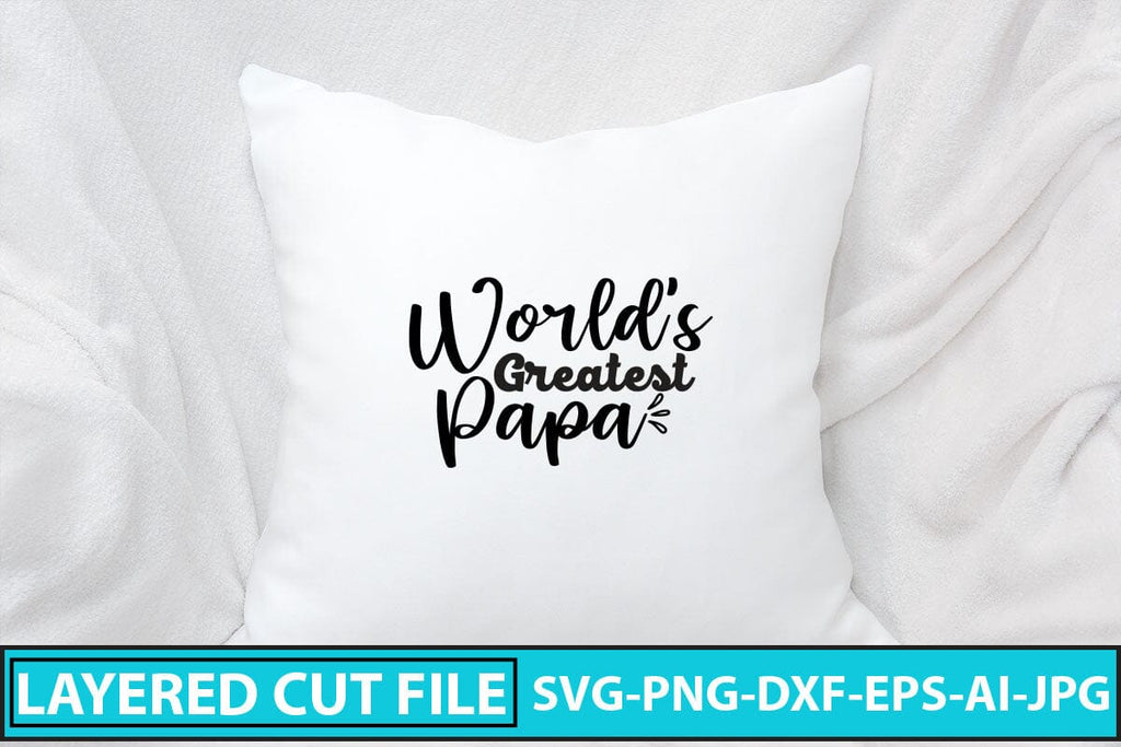 World's Greatest Papa SVG Cut File - So Fontsy