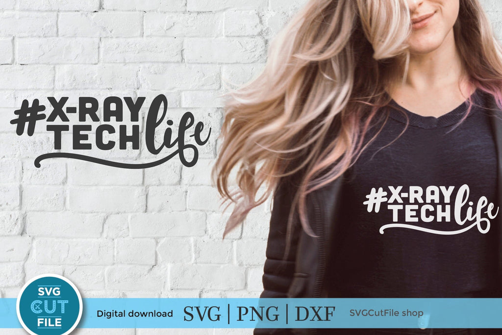 X-Ray Tech Life SVG file-xray technologist - So Fontsy