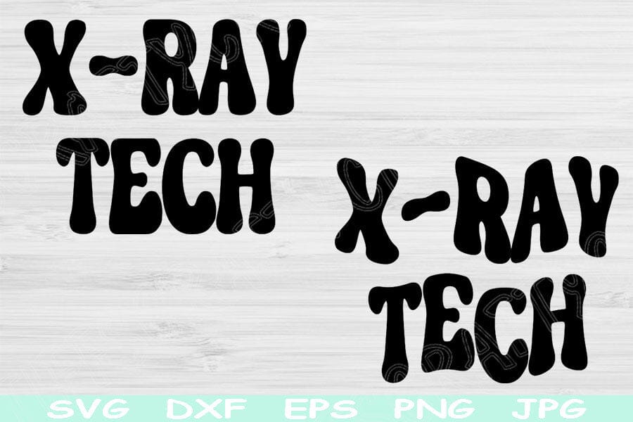 X-ray Tech Svg Dxf Png Eps Cut Files, X-Ray Technician Svg, X-Ray ...