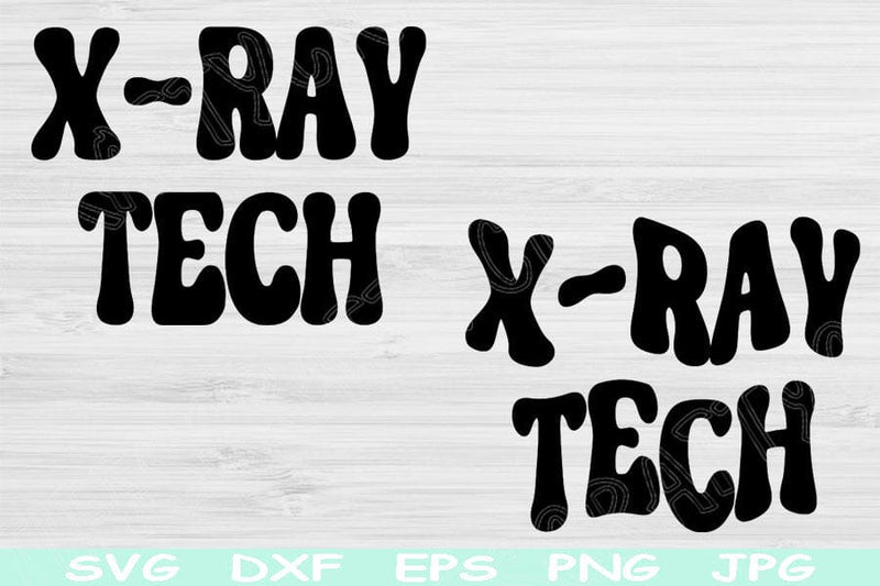 X-ray Tech Svg Dxf Png Eps Cut Files, X-Ray Technician Svg, X-Ray ...