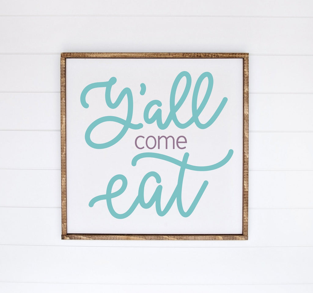 Y'All Come Eat | Maple & Olive Designs Hand Lettered SVG Cut File - So ...