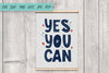 Yes You Can SVG, Motivating inscription SVG DXF PNG EPS - So Fontsy