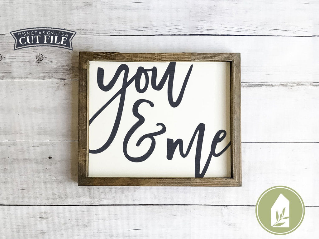 You and Me SVG | Oversized SVG | Rustic Sign Design - So Fontsy