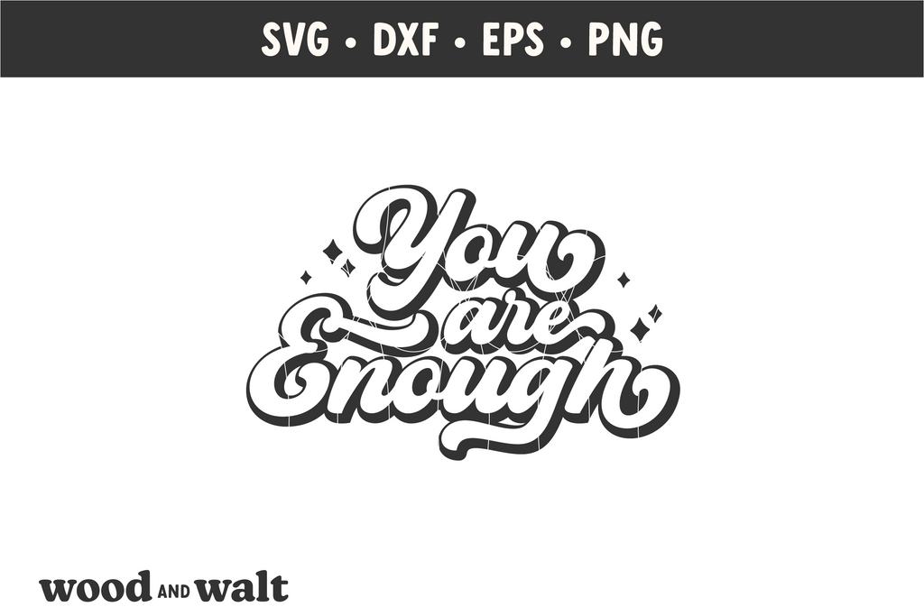 You Are Enough SVG | Retro Self Love SVG - So Fontsy