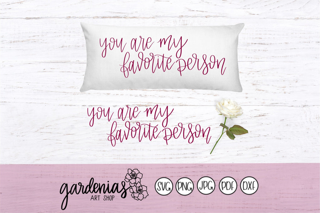 You are my Favorite Person - So Fontsy