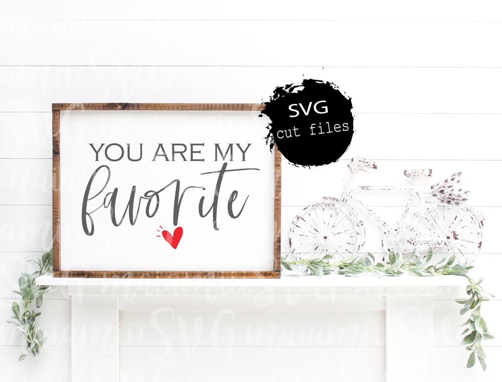 You Are My Favorite Svg, Hand Lettered Svg, Cricut Designs - So Fontsy