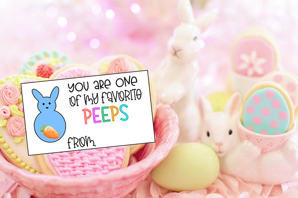 You Are One of My Favorite Peeps I Easter Gift Tags - So Fontsy