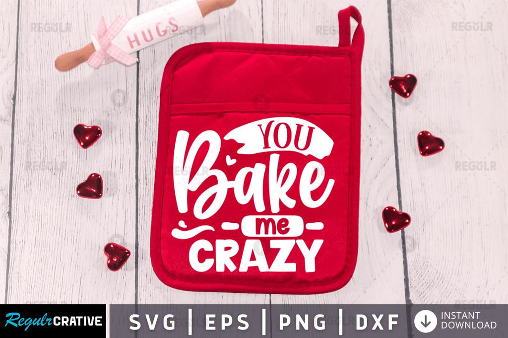 You bake me crazy SVG - So Fontsy