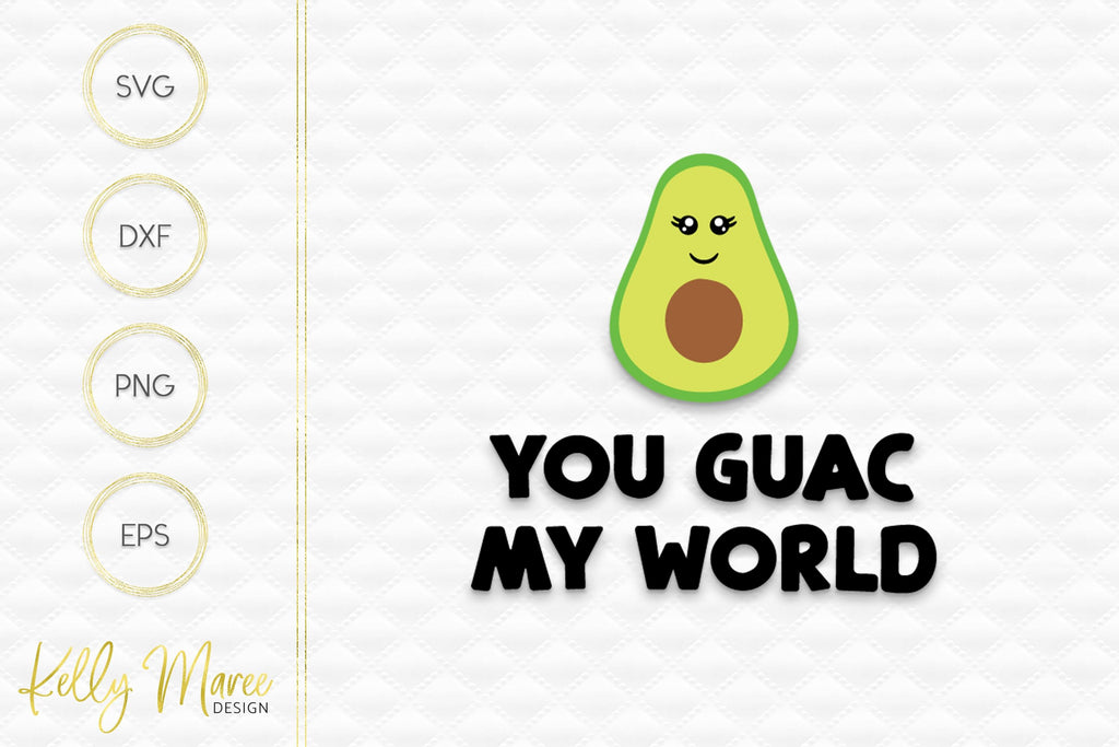 You Guac My World - So Fontsy