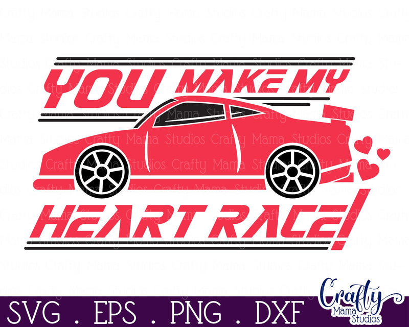You Make My Heart Race Svg | Kids Race Car Valentine Svg - So Fontsy