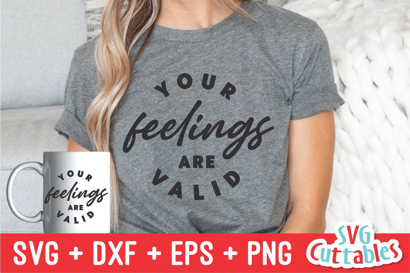 Your Feelings Are Valid svg - Mental Health svg - dxf - eps - png - Fu ...