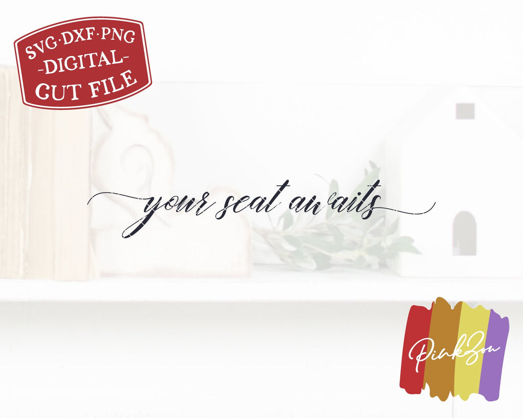 Your Seat Awaits SVG Files | Wedding Svg | Seating Chart Svg ...