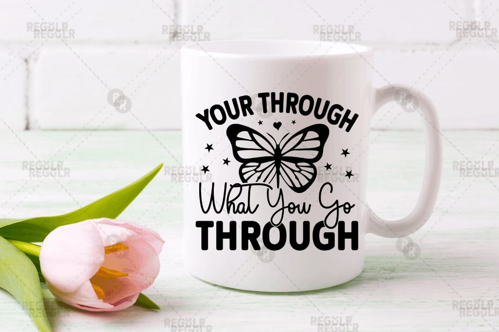 Your through what you go through SVG - So Fontsy