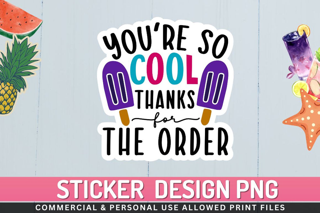 Youre so cool thanks for Sublimation PNG - So Fontsy